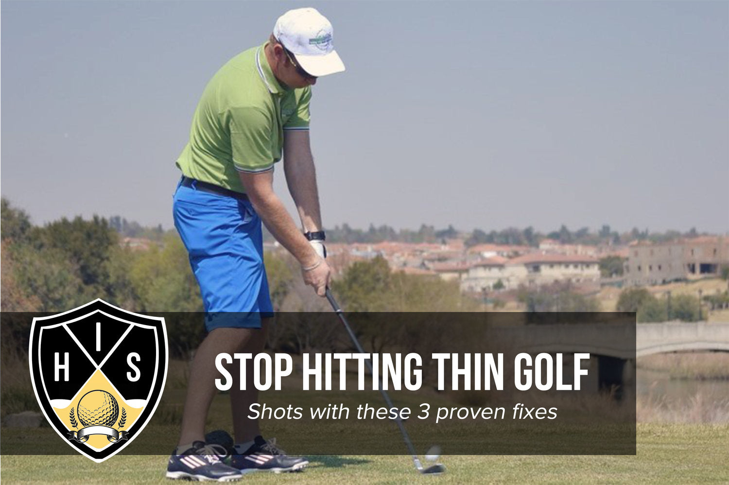 Thin Golf Shots: 3 Proven Fixes To Stop Hitting It Thin – Hitting It Solid
